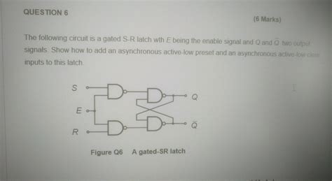 solved question 6 6 marks the following circuit is a gated