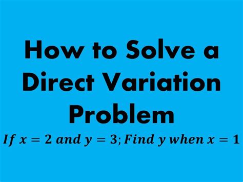 How To Solve A Direct Variation Proportion If X 2 When Y 3 Find Y When X 1 Youtube