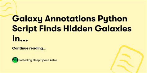 Galaxy Annotations Python Script Finds Hidden Galaxies In Your Images Deep Space Astro