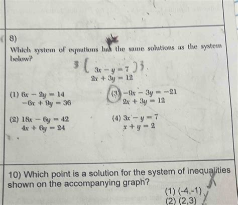 8 Which System Of Equations Has The Same Solutions As The System Below 3 X Y 7 2x 3y 12 [algebra]