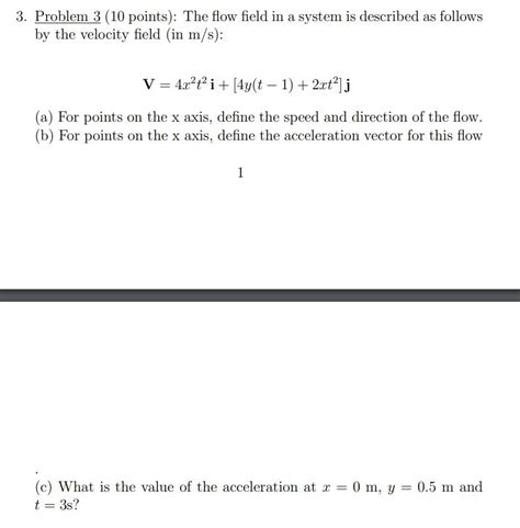 Solved Problem Points The Flow Field In A System Chegg Com