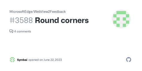 Round Corners · Issue 3588 · Microsoftedgewebview2feedback · Github