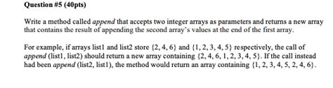 solved question 5 40pts write a method called append that
