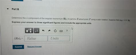 Solved FigureDetermine The Z Component Of The Angular Chegg Com