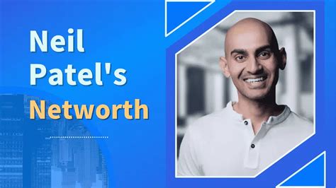 Neil Patel Net Worth 9 Lessons To Learn From His Success Massilah