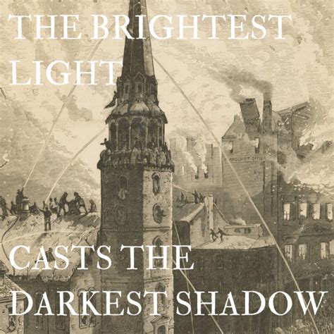 The Brightest Light Casts The Darkest Shadow Andy Guy Lowe
