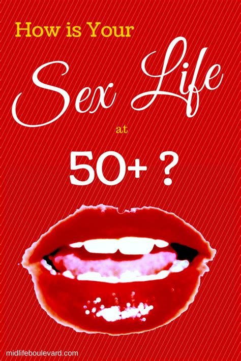 How Is Your Sex Life At 50 Midlife Boulevard