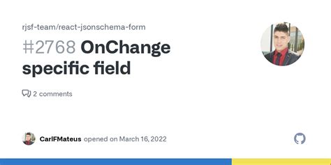 OnChange Specific Field Issue Rjsf Team React Jsonschema Form GitHub