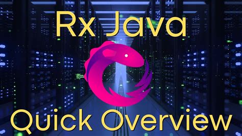 Qué Es Rx Java Quick Overview Youtube