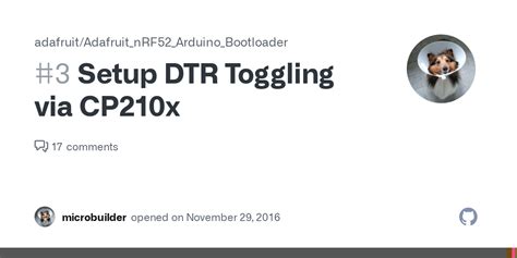 setup dtr toggling via cp210x · issue 3 · adafruit adafruit nrf52 arduino bootloader · github