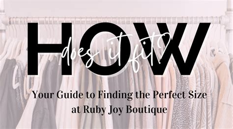 How Does It Fit Your Guide To Finding The Perfect Size At Ruby Joy Bo Ruby Joy Boutique