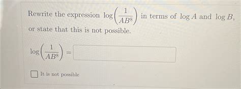 Solved Rewrite The Expression Log1ab8 ﻿in Terms Of Loga