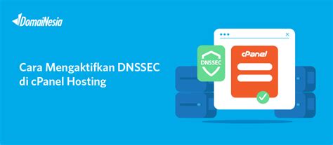 Cara Mengaktifkan Dnssec Di Cpanel Hosting