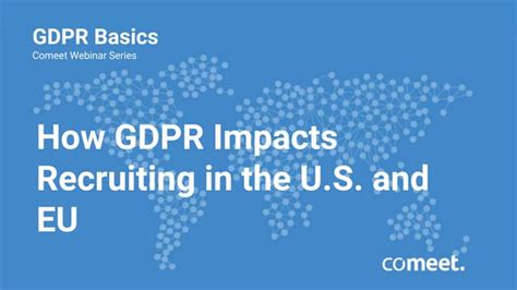 Gdpr Basics How Gdpr Impacts Recruiting Teams In The U S And Eu