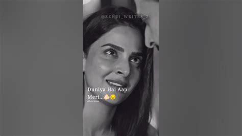 Duniya Hai Aap Meri 💔 Zehri Writes 2 Status Whtsapp Status 🥀 Ytshorts Sad Shorts Youtube