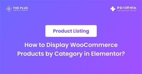 How To Display Woocommerce Products By Category In Elementor The