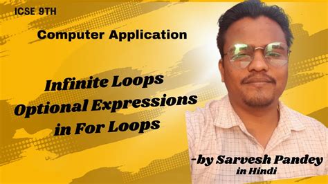 Understanding Infinite Loops And Optional Expressions In For Loops