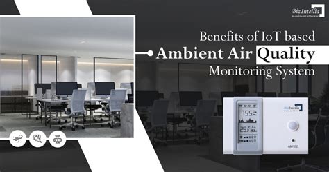 Benefits Of Iot Based Ambient Air Quality Monitoring System
