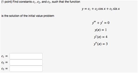 Solved 1 Point Find Constants C1 C2 And C3 Such That