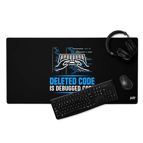 Deleted Code Is Debugged Code Desk Mat Myhackertech Deleted Code Is Debugged Code Desk Mat Myhackertech