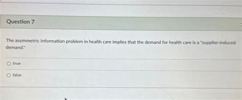 Solved Question 7the Asymmetric Information Problem In