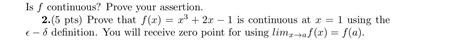 Solved Is F ﻿continuous Prove Your Assertion2 5 ﻿pts