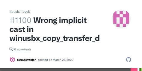 Wrong Implicit Cast In Winusbxcopytransferdata · Issue 1100 · Libusblibusb · Github
