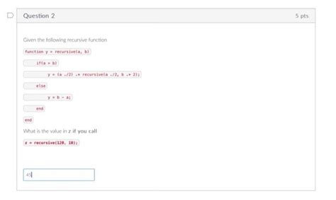 Solved Question 2 5 Pts Given The Following Recursive