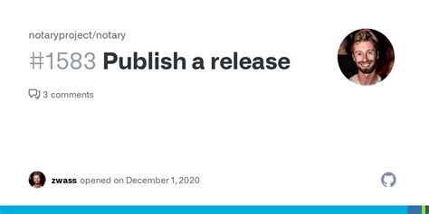 Publish A Release · Issue 1583 · Notaryprojectnotary · Github