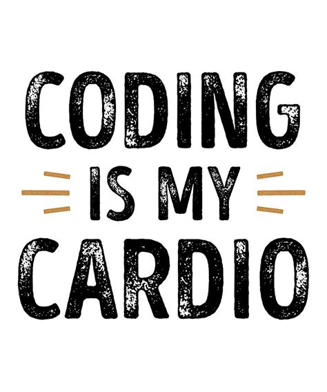 funny coding is my cardio programmers t digital art by qwerty
