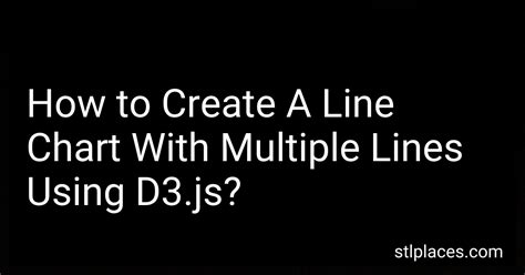 How To Create A Line Chart With Multiple Lines Using D3js In 2024