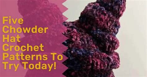 5 Chowder Hat Crochet Patterns A Cartoon Favorite