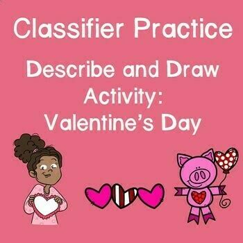 ASL Classifiers Describe And Draw Activity Valentine S Day TpT