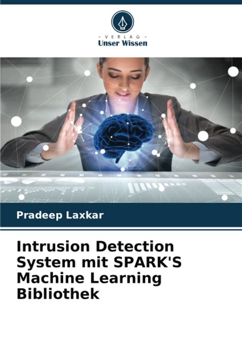Buy Intrusion Detection System Mit Sparks Machine Learning Bibliothek