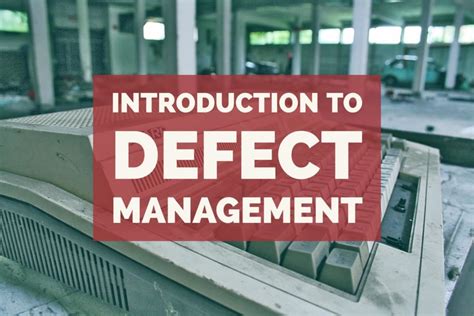Introduction To Defect Management Software Testing Mentor