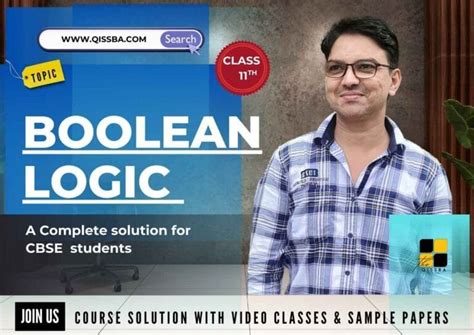 Boolean Logic Cbse Class 11 Computer Science Qissba