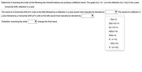 Solved Determine If Reversing The Order Of The Following Two Chegg Com