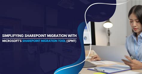Simplify Sharepoint Migration Via Spmt