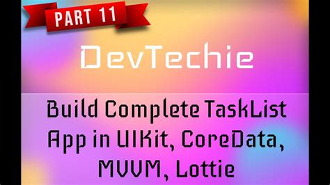 Build Complete Task List App In Uikit Core Data Mvvm Lottie Part