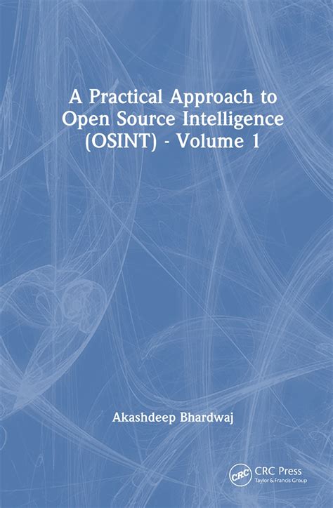 Buy Practical Approach To Open Source Intelligence Osint Volume 1