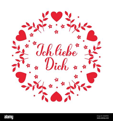 Ich Liebe Dich Calligraphy Hand Lettering I Love You Inscription In