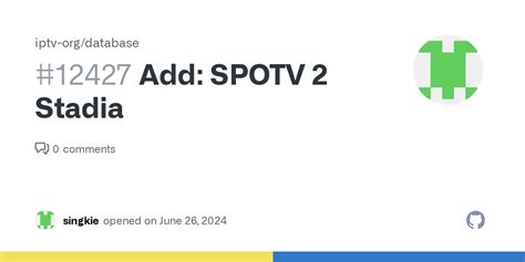 Add Spotv 2 Stadia · Issue 12427 · Iptv Orgdatabase · Github