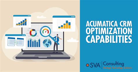 Acumatica Crm Optimization Capabilities Sva Consulting Acumatica Crm Optimization Capabilities Sva Consulting