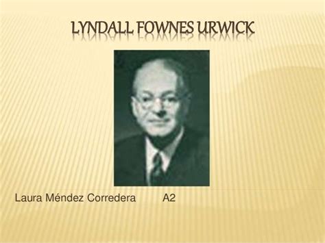 Lyndall Urwick Alchetron The Free Social Encyclopedia