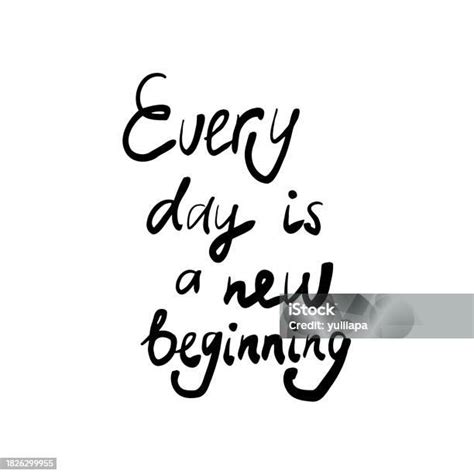 매일이 새로운 시작입니다 손으로 그린 글자 문구 인용문 표면 디자인을 위한 벡터 그림입니다 동기 부여 영감 메시지 말하기 0명에