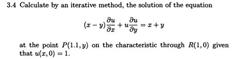 Solved 4 Calculate By An Iterative Method The Solution Of