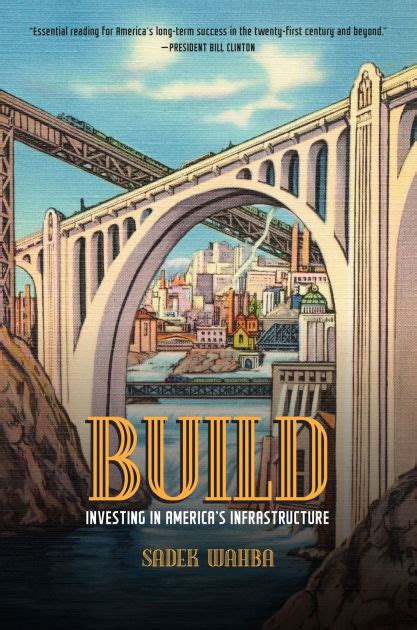 Build Investing In Americas Infrastructure By Sadek Wahba Hardcover Barnes And Noble®