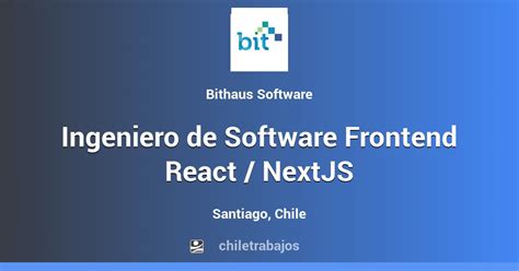 Ingeniero De Software Frontend React Nextjs Santiago Chiletrabajos