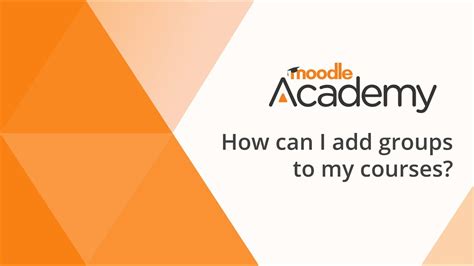 How Can I Add Groups To My Moodle Courses Youtube