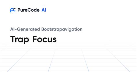 Build Great Bootstrapavigation Trap Focus Components Faster Using Ai Tools